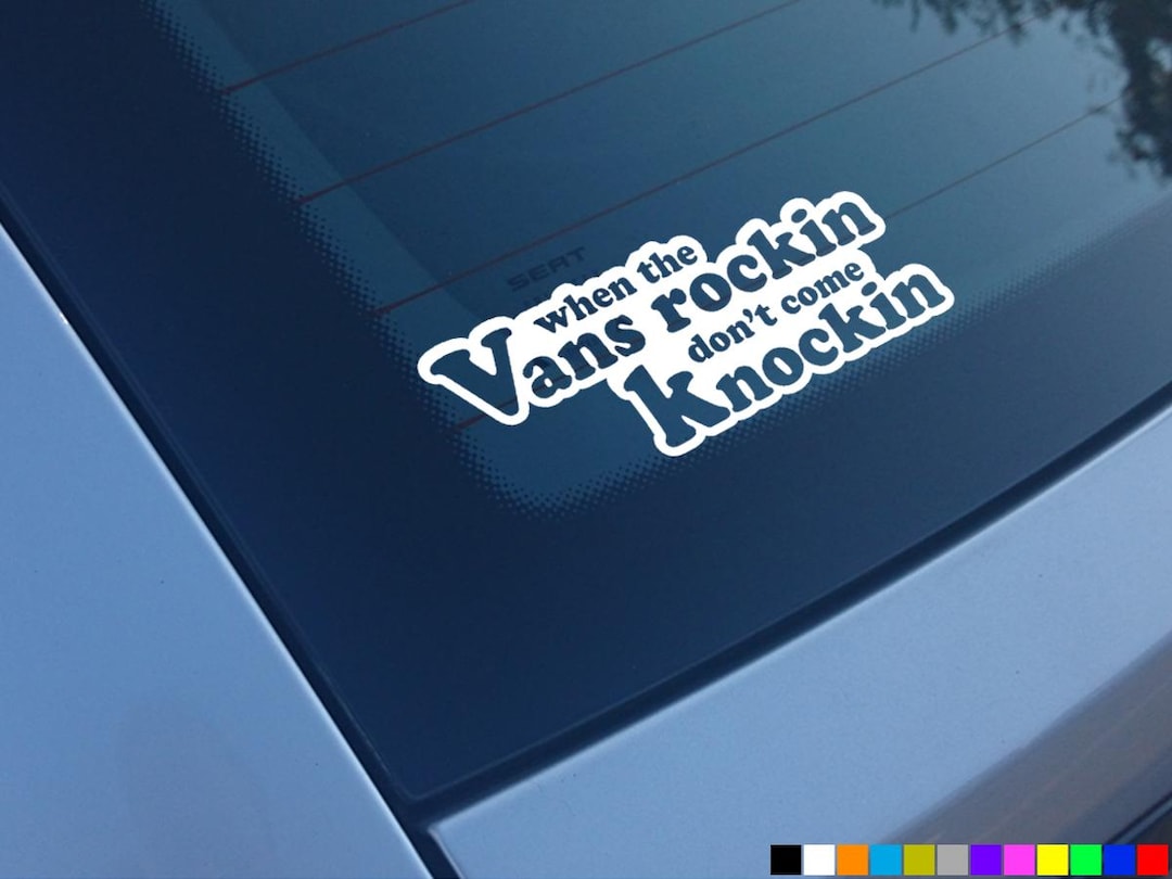 WHEN THE VANS Rockin Funny Car Stickers Decals Window Bumper Van Camper ...