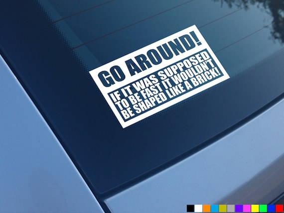 GO AROUND FUNNY Car Sticker Decal Window Bumper Van Caravan - Etsy