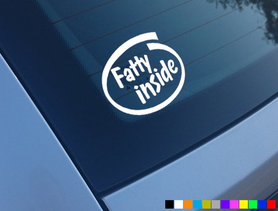 FATTY INSIDE Car Sticker Decal Vinyl Bumper Window Funny - Etsy