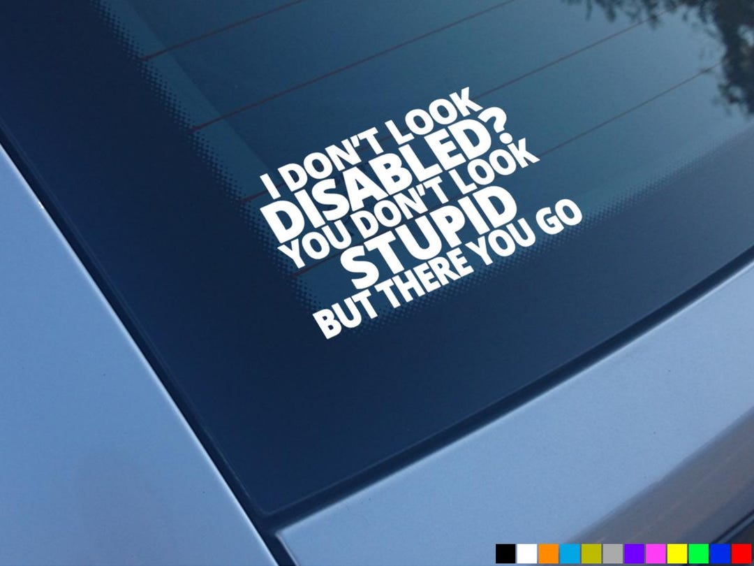 I DONT LOOK Disabled Funny Car Stickers Decals Window Van Camper Bumper ...