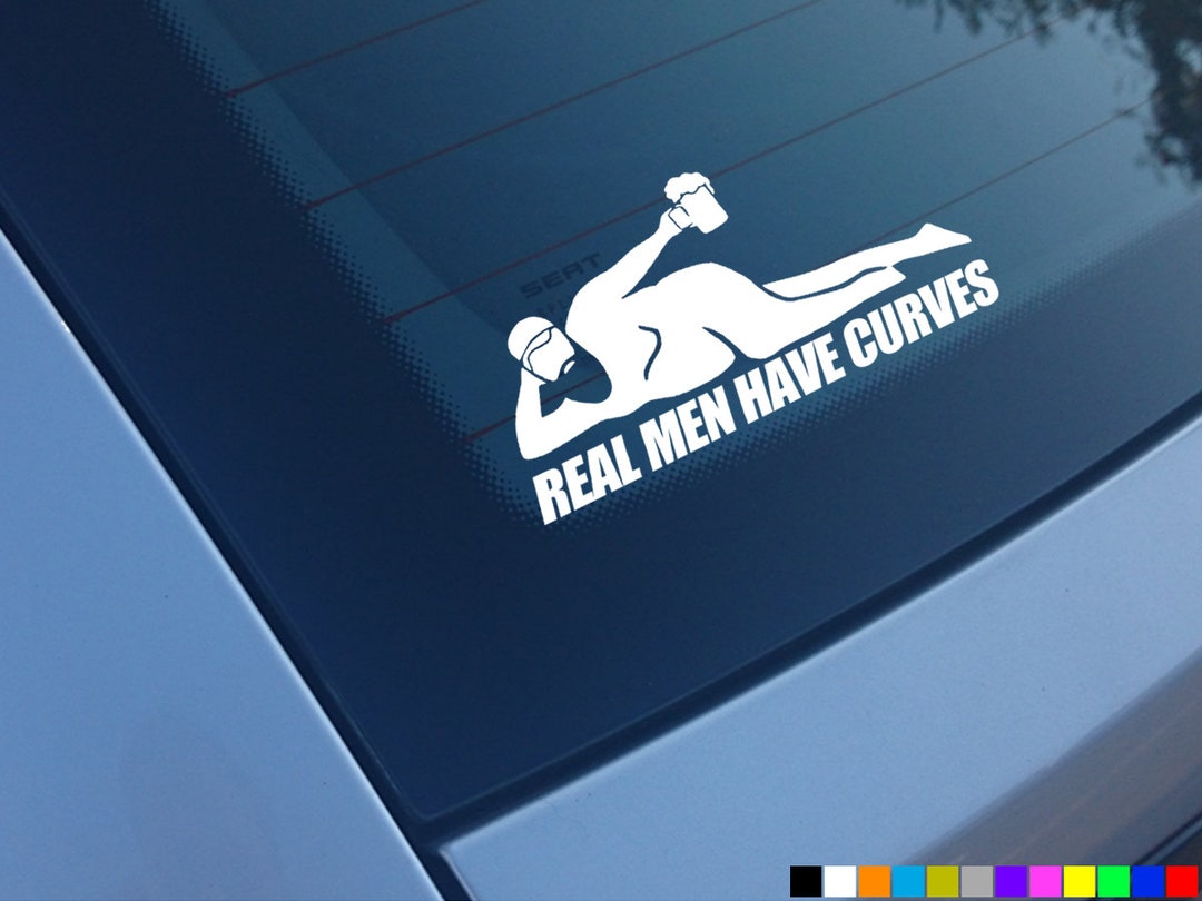 Real Men Have Curves Funny Car Stickers Decals Bumper Novelty Window