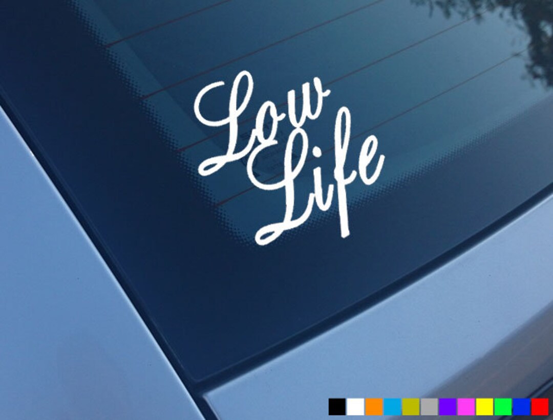 LOW LIFE FUNNY Car Stickers Decals Dub Jdm Jap Drift Slammed Lowered - Etsy
