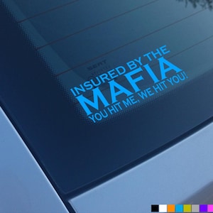 INSURED BY THE Mafia Funny Car Stickers Decals Window Bumper Van Camper ...