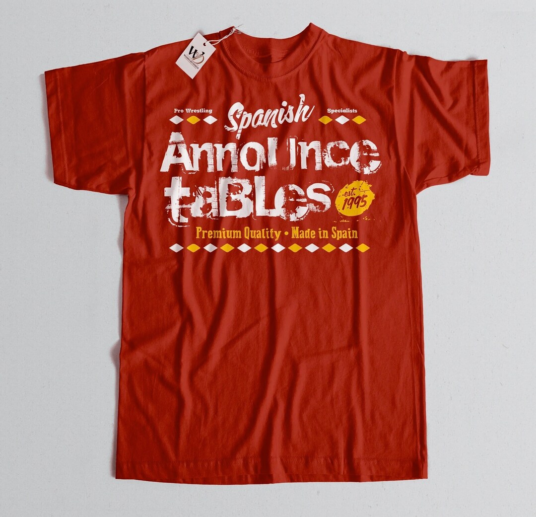 Spanish Announce Tables Shirt | TLC | WWE | AEW | Wrestling Gift ...