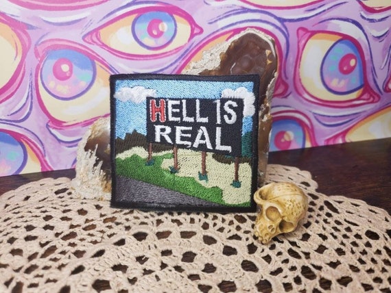 Hell is Real Billboard Embroidered Patch - Etsy