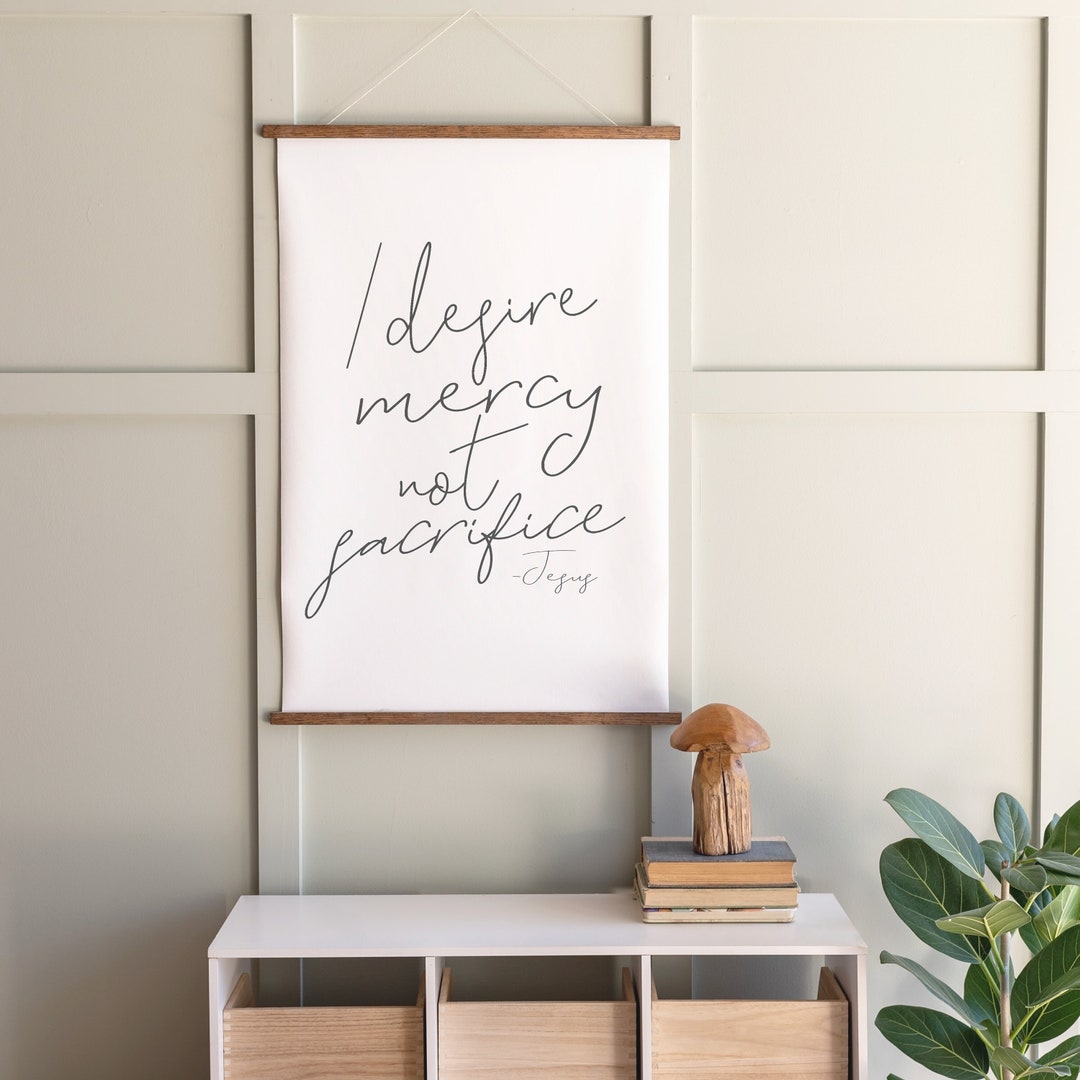 I Desire Mercy Not Sacrifice Canvas Hanging: Bible Verse Sign | 351 - Etsy