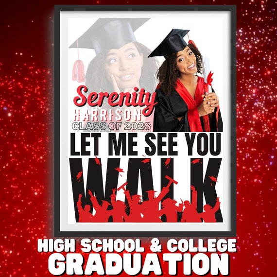 Graduation Party Poster Let Me See you WALK | Watch Me Walk Graduation ...