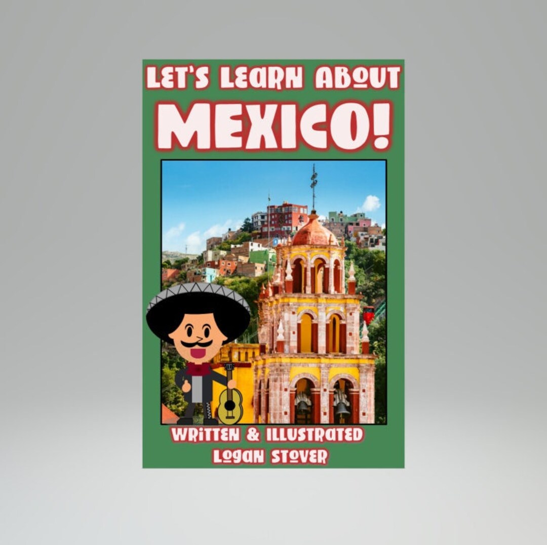 Let's Learn About Mexico! - A History Book for Children, Kids, and ...
