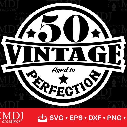 50th Birthday Svg Png 50th Svg Aged to Perfection Svg 50 - Etsy