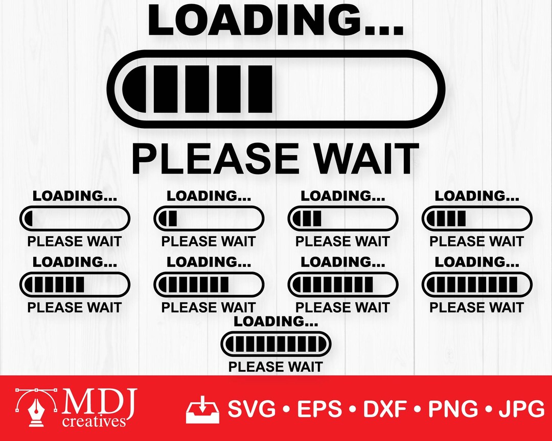 Loading Please Wait Svg Loading Bar Bundle Loading Progress Bar Cut File Please Wait Vector 8351