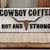 Cowboy Coffee Sign Hot and Strong Funny Shelf Sign Wood Mantle Sitting ...