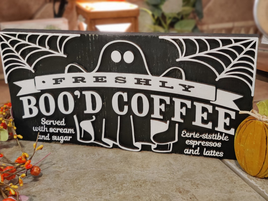 Hand Painted Ghost Coffee Bar Sign: 3D Laser Cut Halloween Decor ...