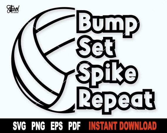 Bump Set Spike Repeat SVG Outline Volleyball Cut File | Etsy