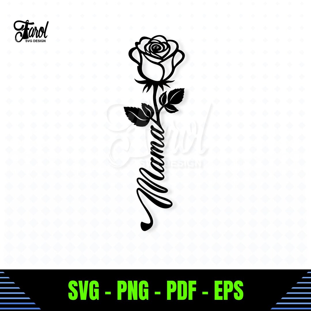 Mama Flower SVG | Mama SVG File | Mother's Day Shirt Design | Mom Rose ...