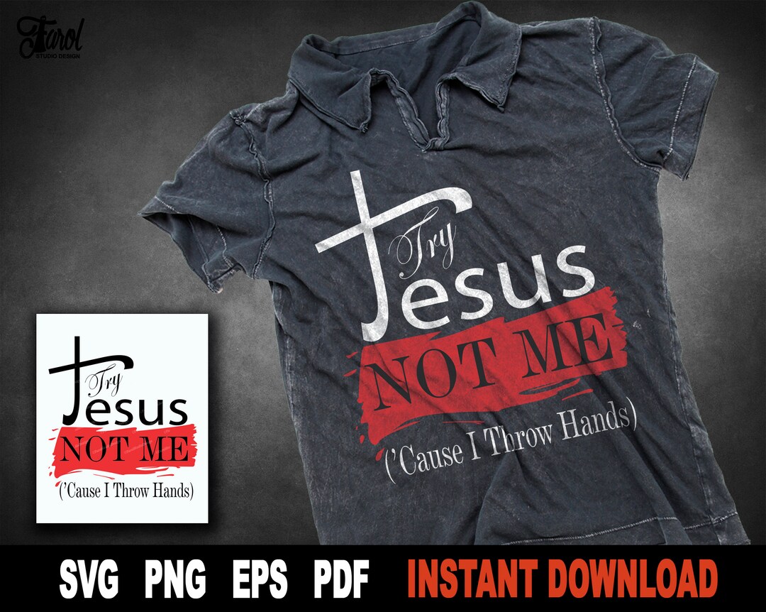 Try Jesus Not Me Sarcastic SVG: Humor Clipart (digital Download) - Etsy