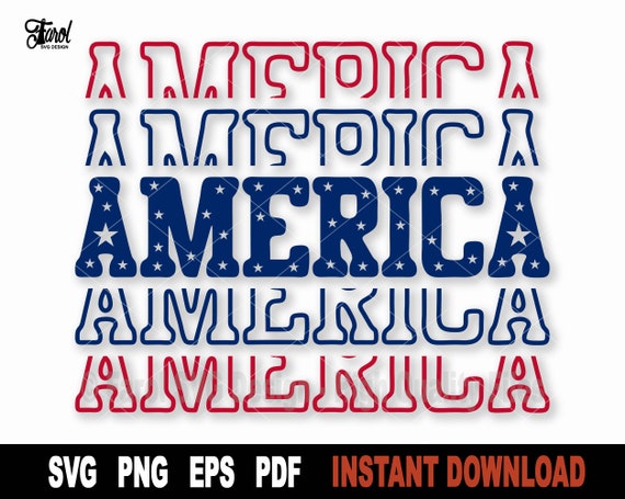 America SVG Independence Day Svg Patriotic Svg File for - Etsy