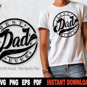 Best Dad Ever Svg, Dad Svg Cut File Cricut, Silhouette, Fathers Day Svg ...