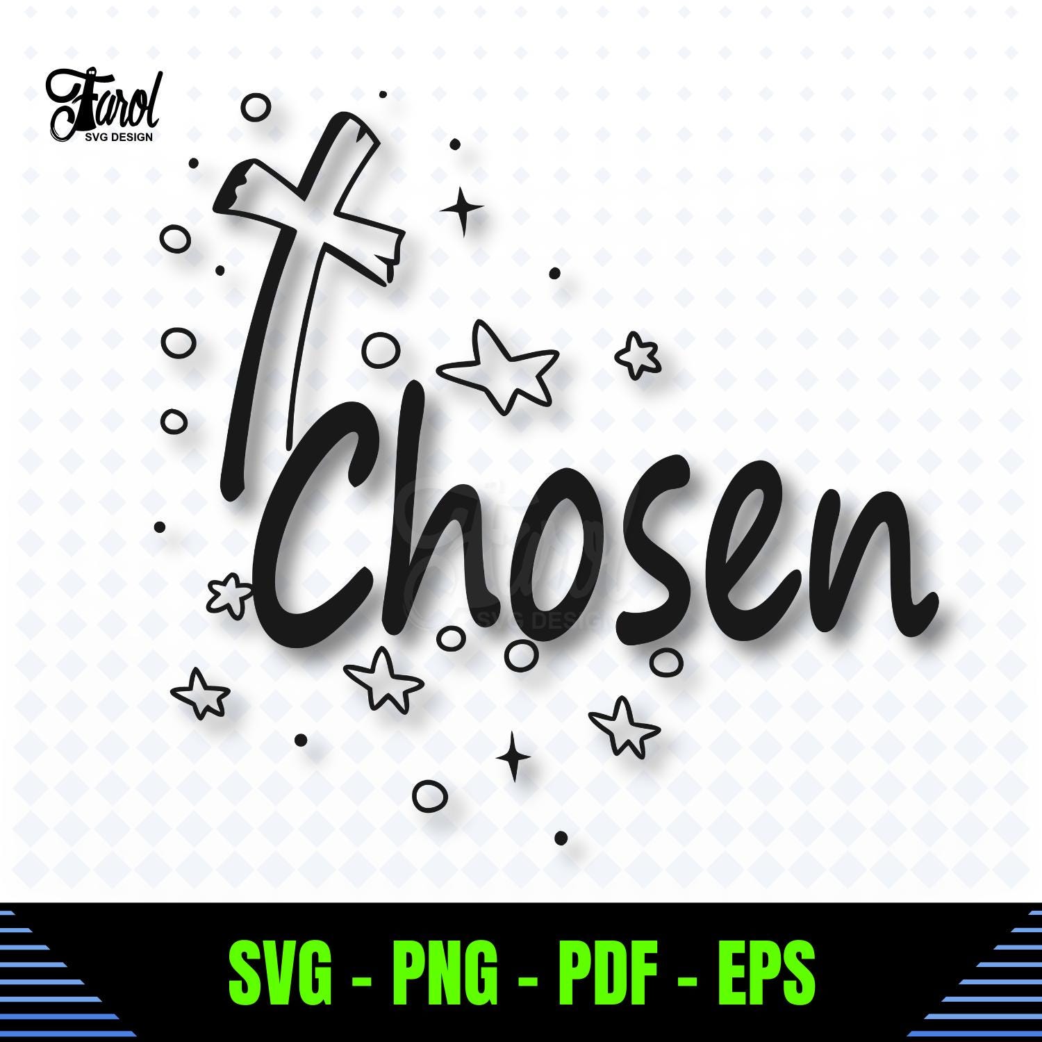 Chosen SVG | Christian Cross Design | Faith Bible Verse Cut File for ...