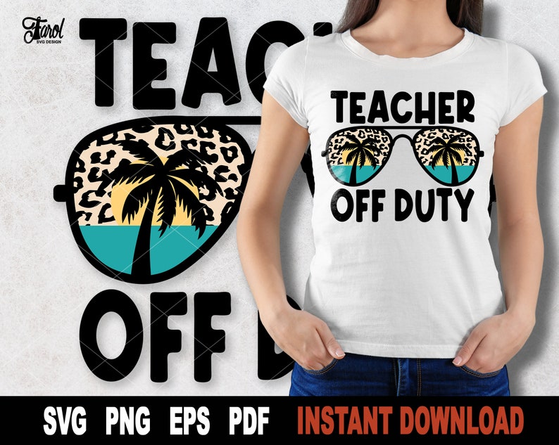 Teacher off Duty SVG: Summer Vacation Design (digital Download) - Etsy