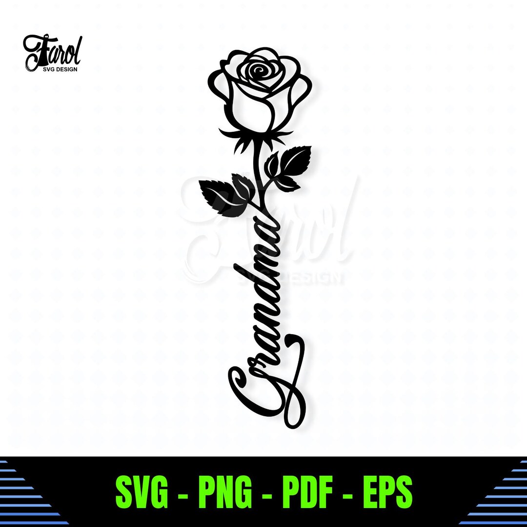 Grandma Rose SVG: Floral Grandmother's Day Gift Design (digital ...
