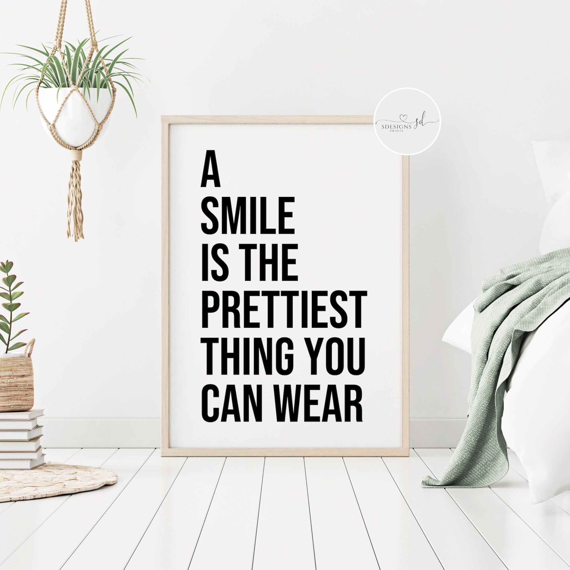A Smile Is The Prettiest Thing You Can Wear Sign