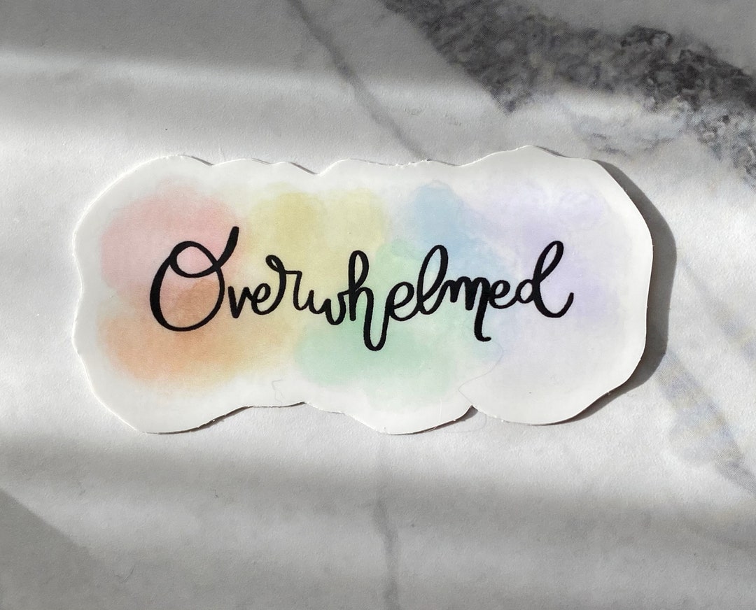 Overwhelmed Sticker, Rainbow Sticker, Waterproof Water Bottle Sticker ...