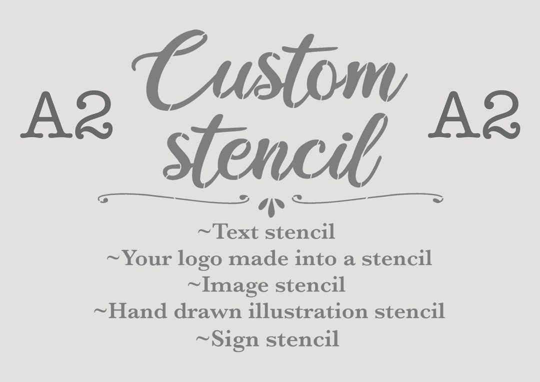 A2 Custom Stencil Design Text Your Logo Image Hand Drawn - Etsy