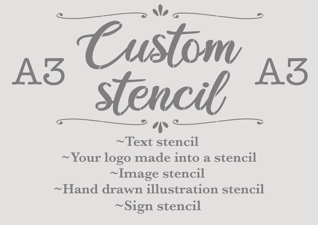 Custom Stencils 'A3 Custom Design' Text, Your Logo, Image, Hand Drawn ...