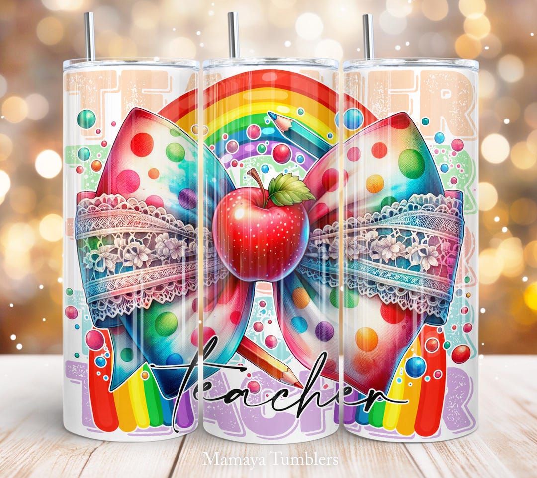Teacher 20oz Skinny Tumbler Sublimation Design Teaching Bow Rainbow ...