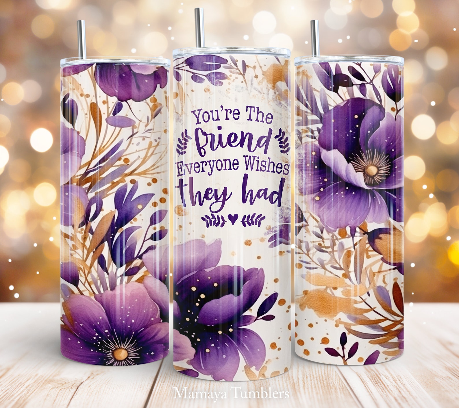 You're the Friend Everyone Wishes They Had 20oz Skinny Tumbler ...