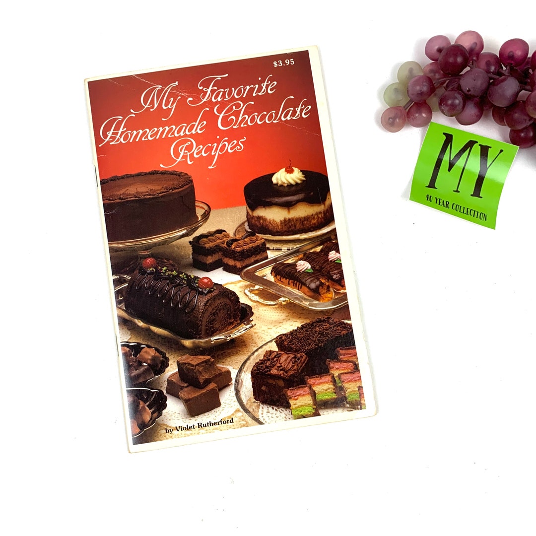 1988 My Favorite Homemade Chocolate Recipes by Violet Rutherford ...