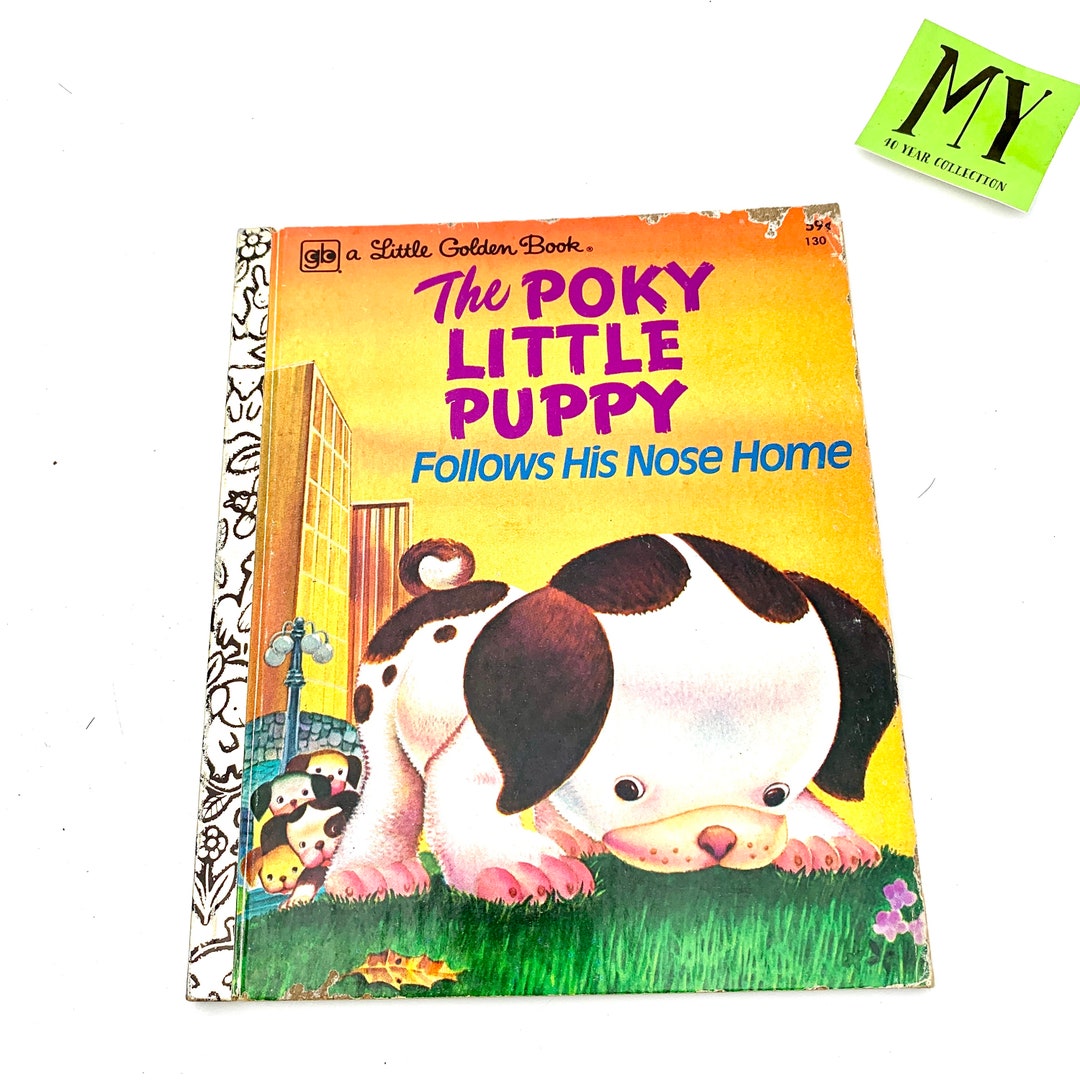 1978 the Poky Little Puppy Follows His Nose Home A Little Golden Book ...