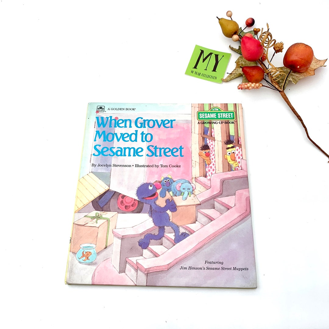 1985 Sesame Street Growing up Book When Grover Moved to Sesame Street ...