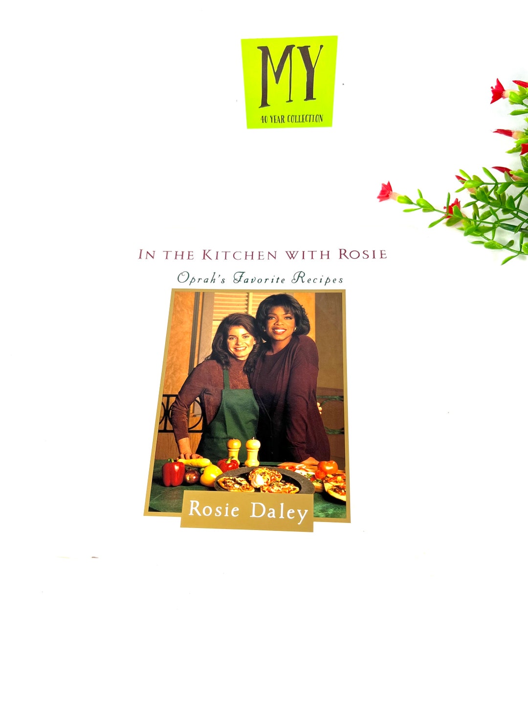 Vintage Cookbook - in the Kitchen With Rosie - Oprah's Favorite Recipes ...