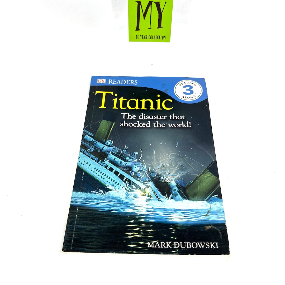 1998 DK Readers - Titanic - the Disaster That Shocked the World ...
