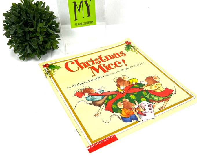 2001 First Scholastic Printing - Christmas Mice by Bethany Roberts ...
