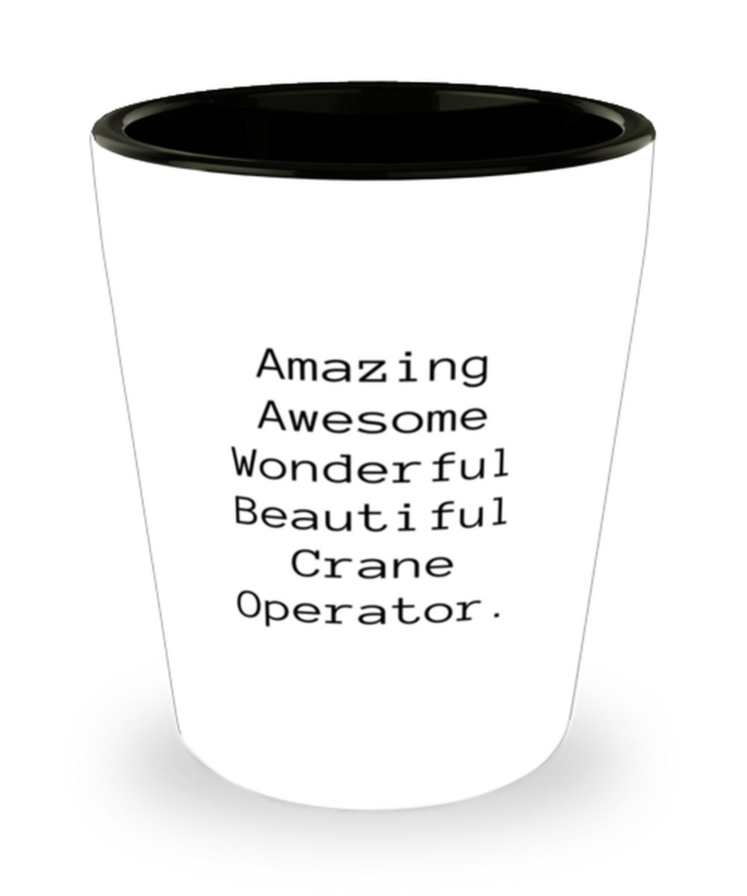 Fun Crane Operator Gifts, Amazing Awesome Wonderful Beautiful Crane ...
