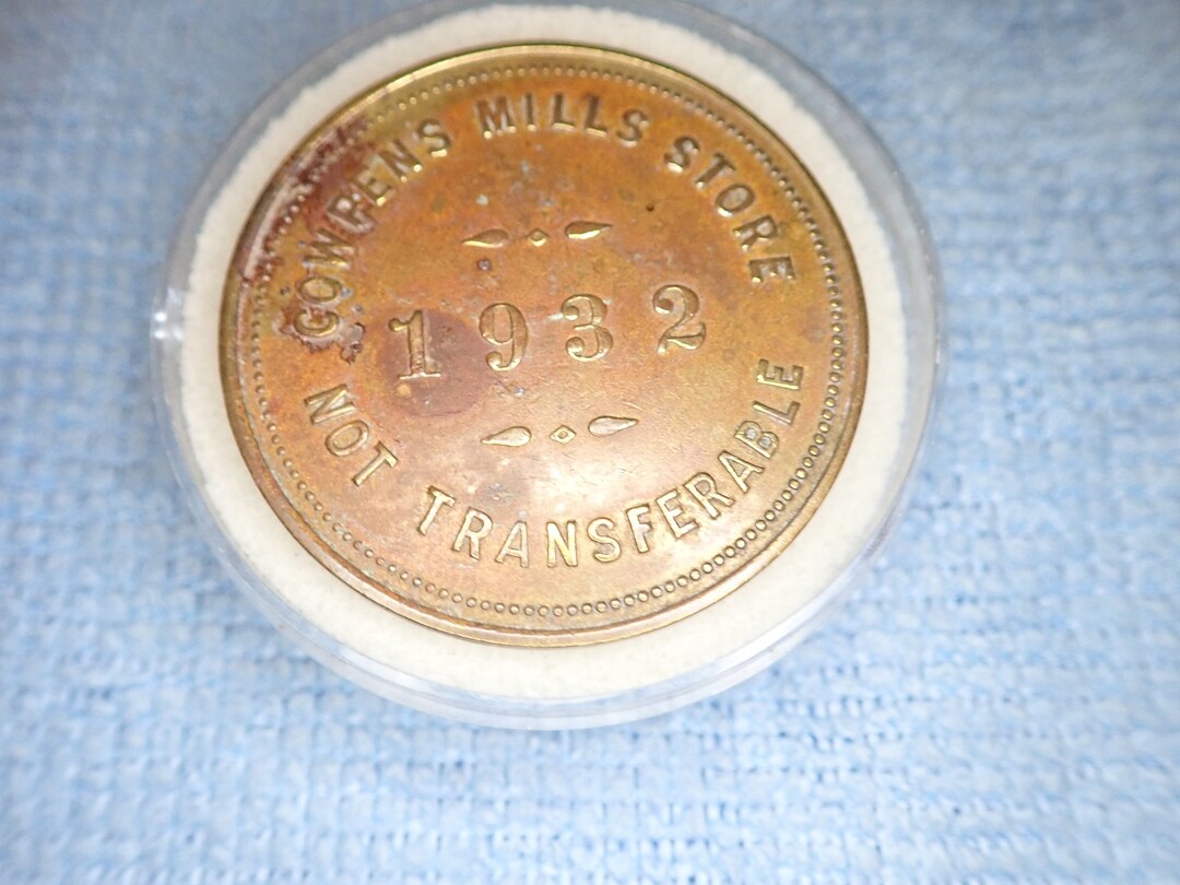 1932 Cowpens SC Mills Store Token Good for One Dollar Merchandise Only ...