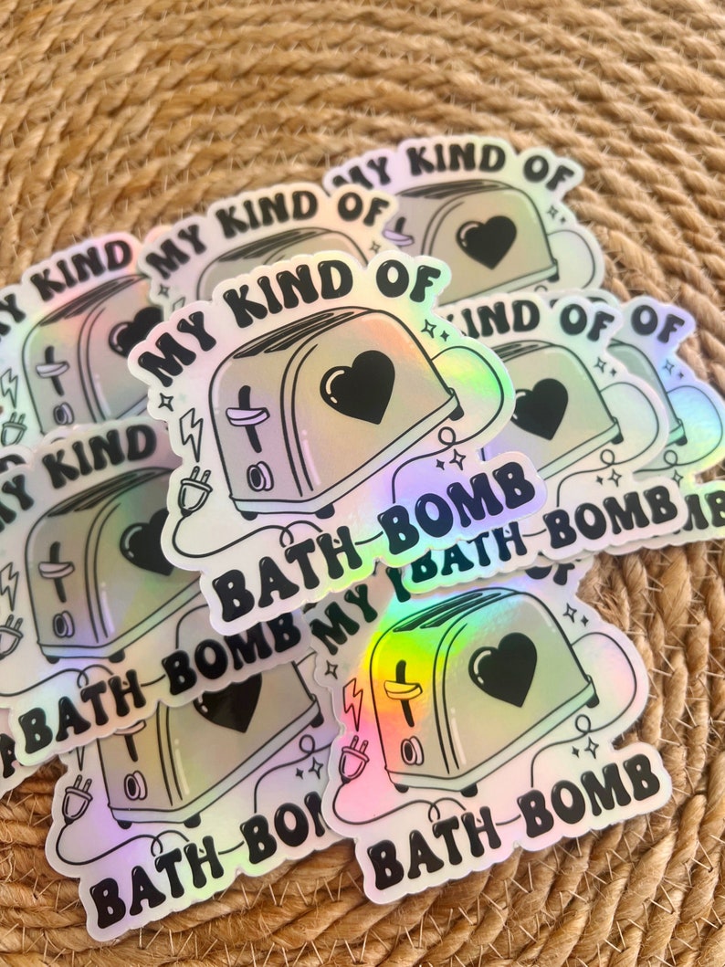 Live Laugh Toaster Bath Sticker Sarcastic Sticker My Kind of Bath Bomb ...