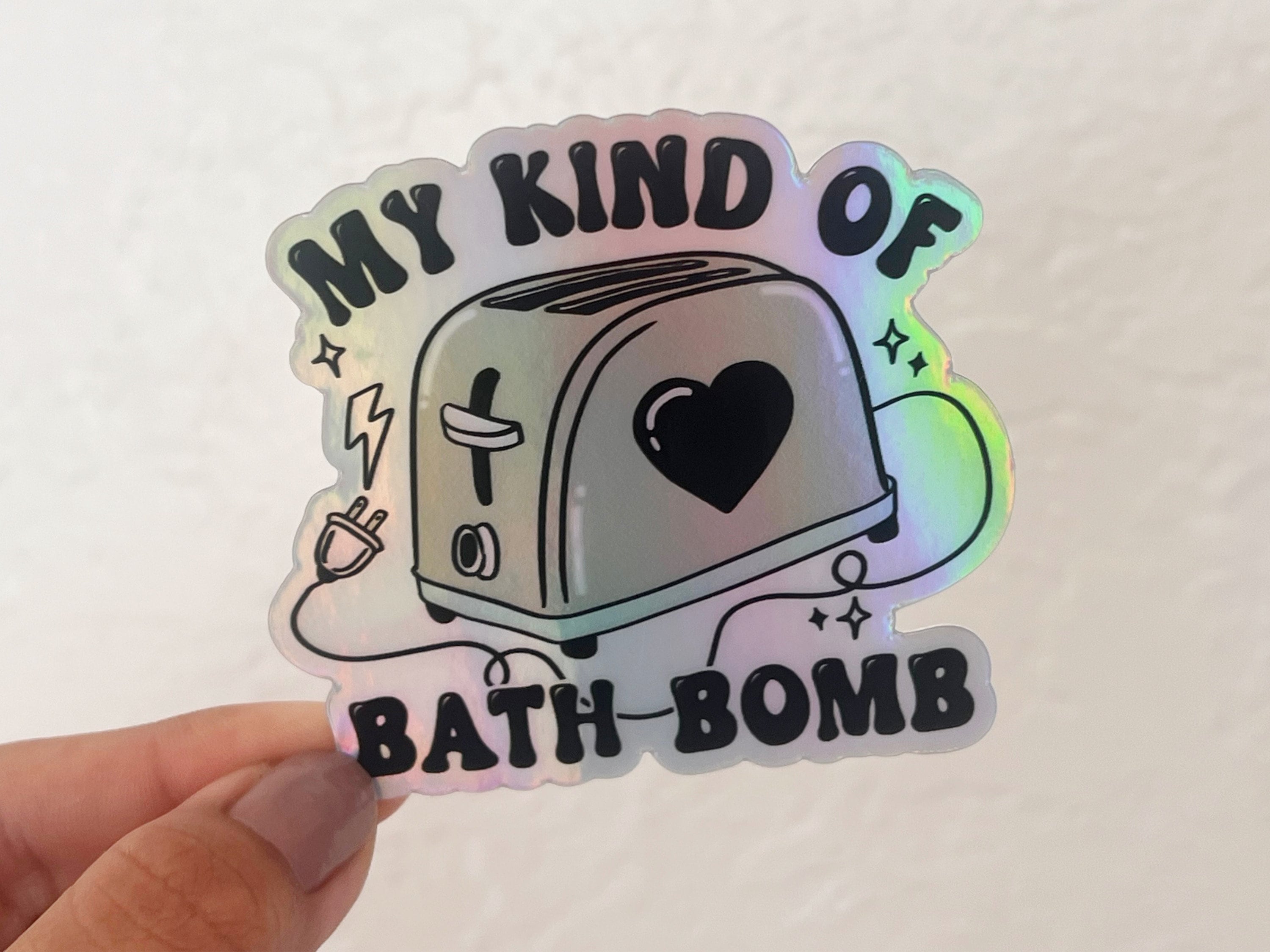 Live Laugh Toaster Bath Sticker Sarcastic Sticker My Kind of Bath Bomb ...