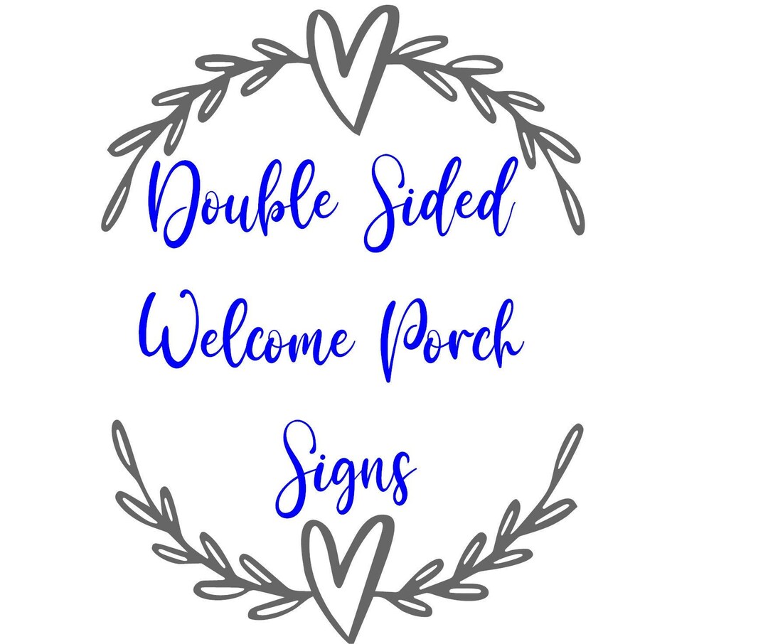 XL Available Welcome Sign, Double Sided Add-on, Reversible Options ...