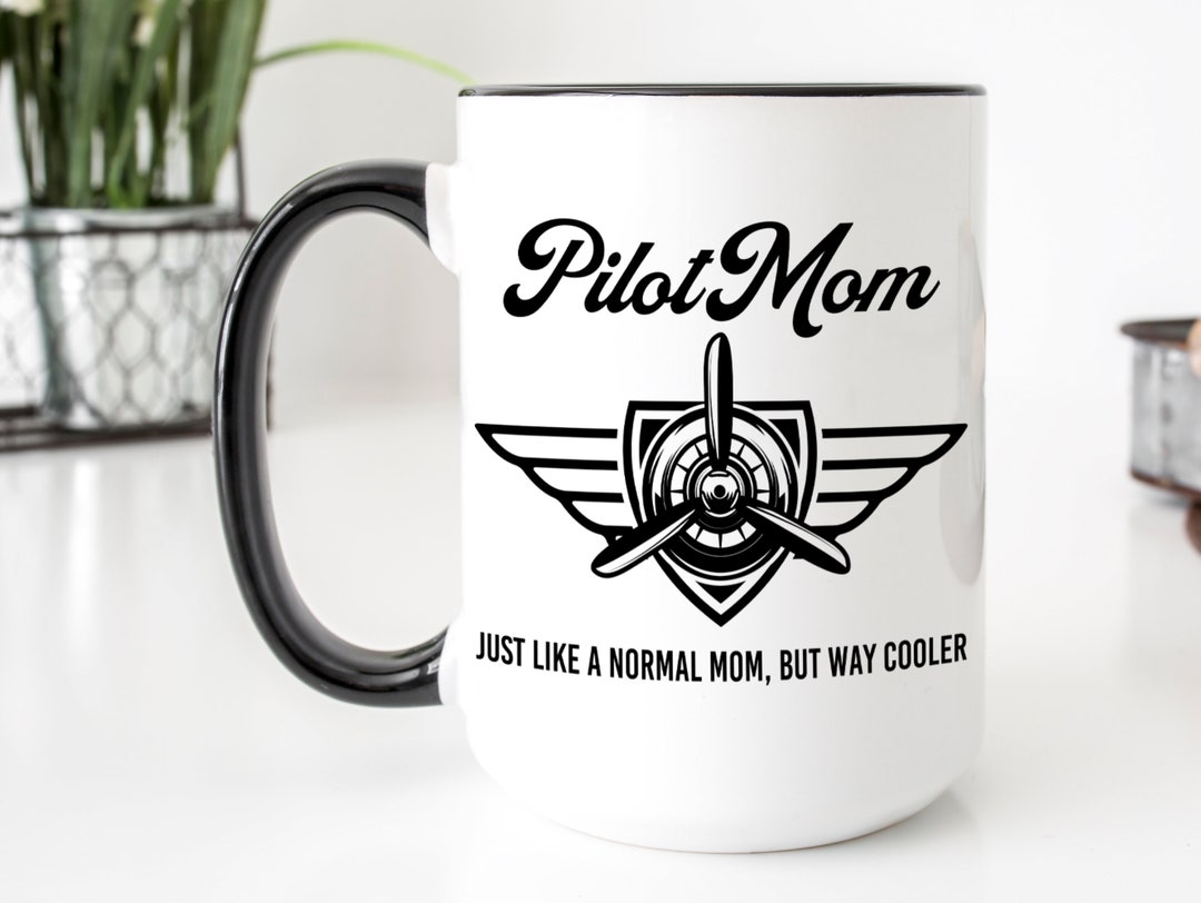 Pilot Mom Mug, Ceramic Coffee Mug Pilot Gift for Mom, Pilot Aviation ...