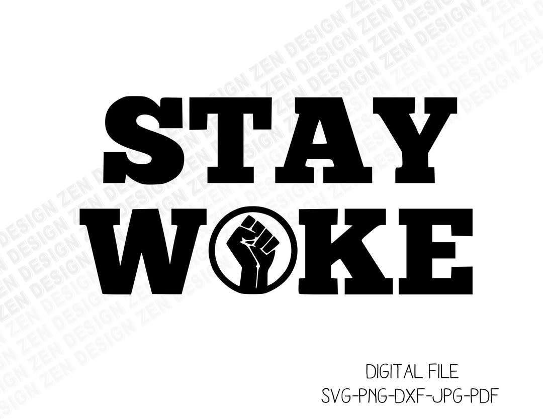 Stay Woke Svg, Stay Woke Clipart, BLM Svg, Fist Svg, Silhouette Studio ...
