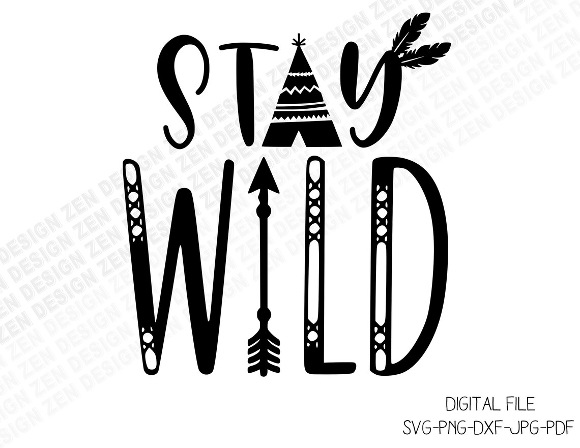 Stay Wild Svg Wild and Free Svg Boho Svg Cricut Cut Files - Etsy Norway