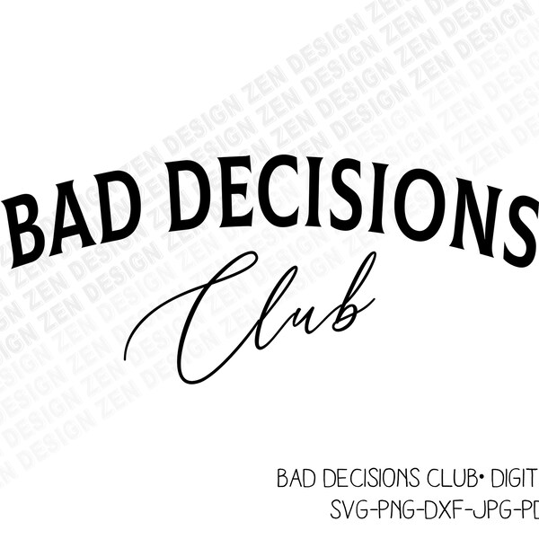 Bad Decisions Club Svg - Etsy