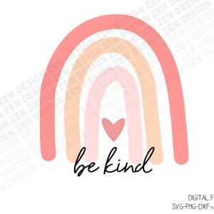Be Kind SVG, Kindness Svg, Boho Rainbow Svg, Rainbow Svg, Rainbow Baby ...