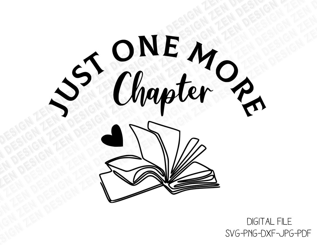 Just One More Chapter SVG Reading Cut File Books Svg - Etsy 日本