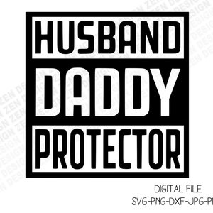 Father's Day Svg, Husband Daddy Protector Svg, Dad Gift Svg, Dad Svg ...