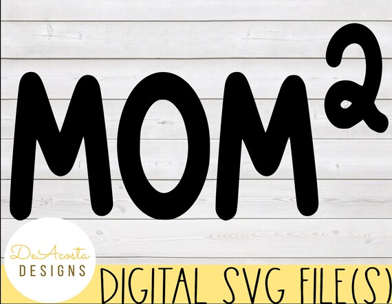 Mom Svg Mom Squared Svg Mom of Two Svg Mom Exponent Svg | Etsy