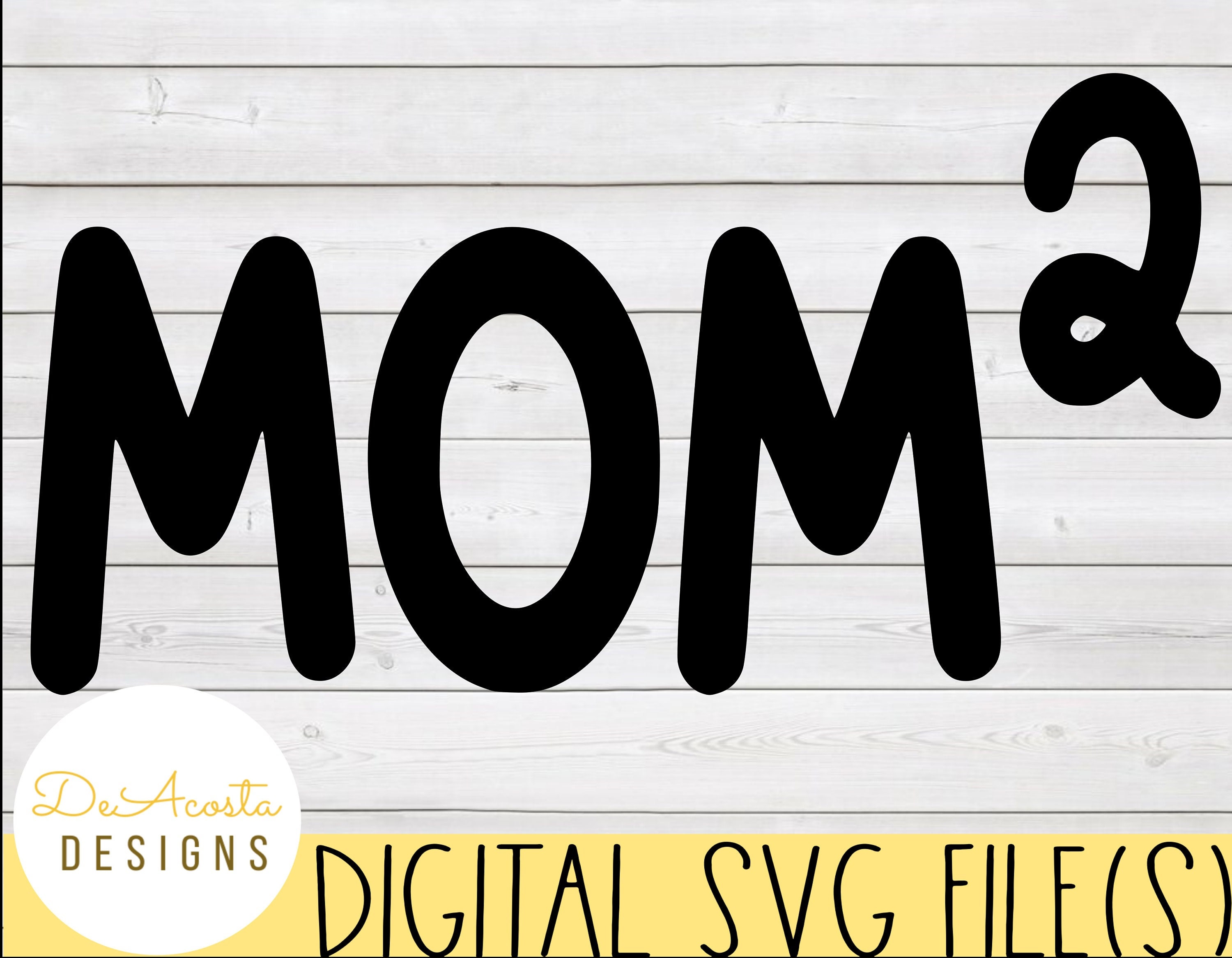 Mom Svg; Mom Squared Svg; Mom of Two Svg; Mom Exponent Svg; Mom Shirt ...